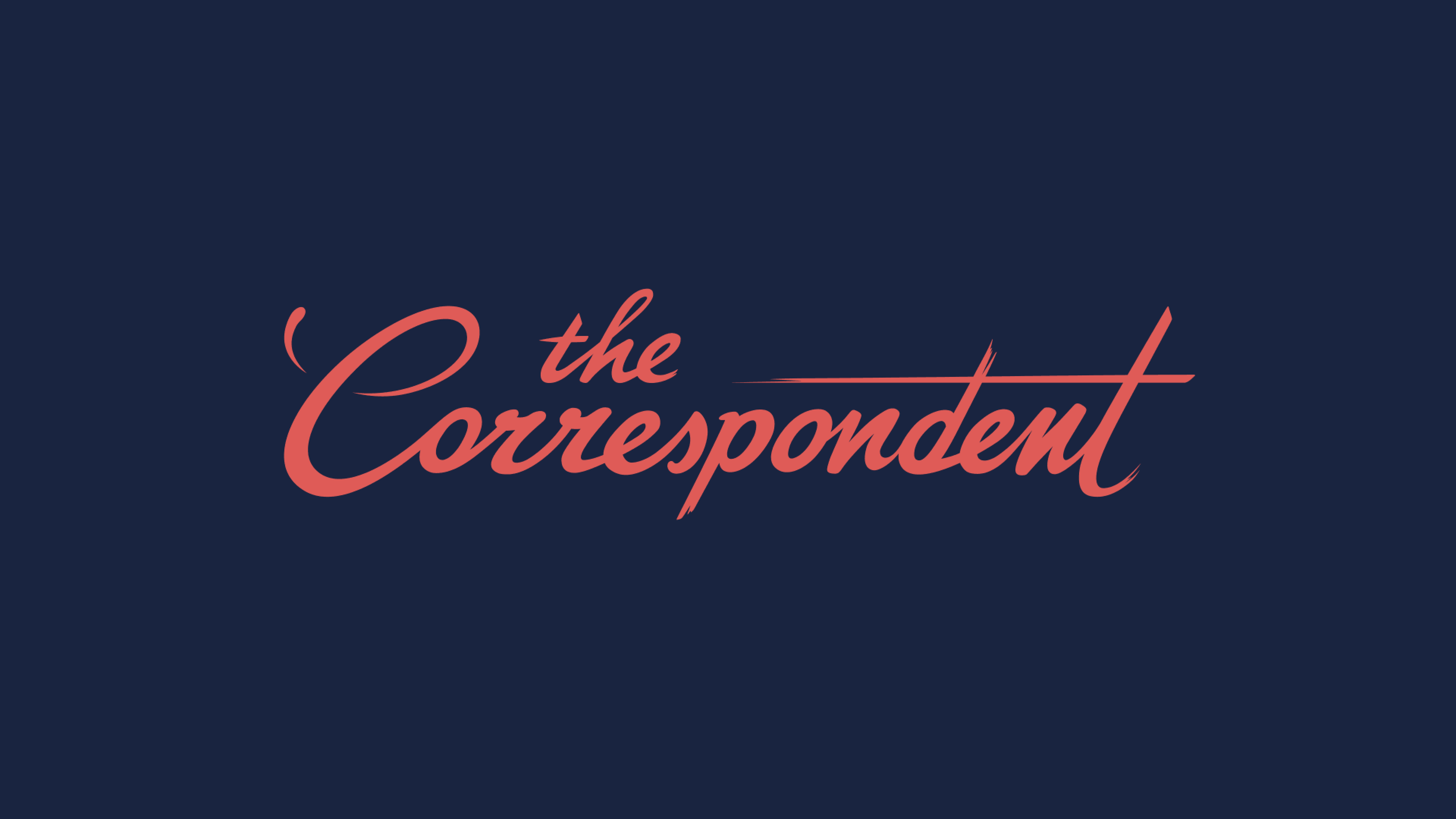 Unbreaking News Today We Launch The Correspondent The Correspondent unbreaking-news-today-we-launch-the-correspondent-the-correspondent